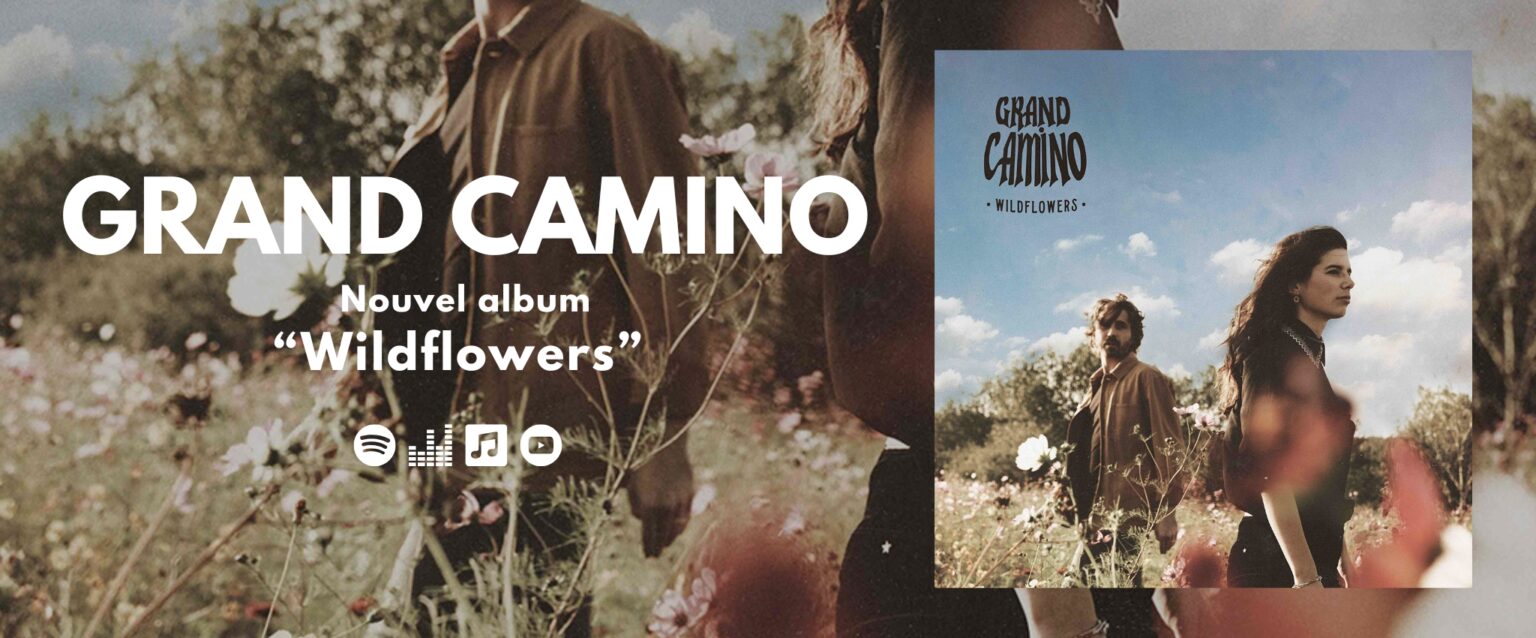 GRAND CAMINO sort son premier album "Wildflowers" ! - #14 Records